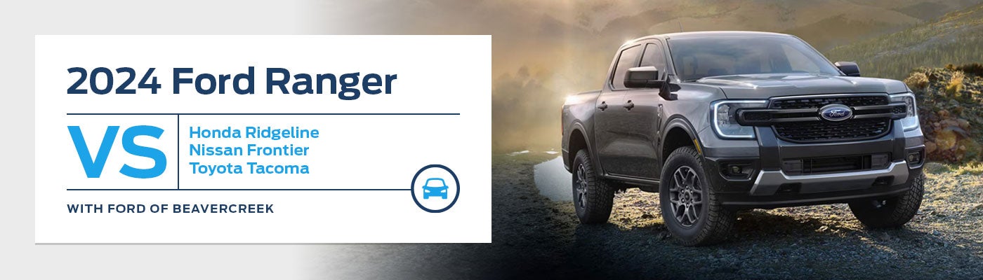 Why Choose the 2024 Ford Ranger over its Competitors?